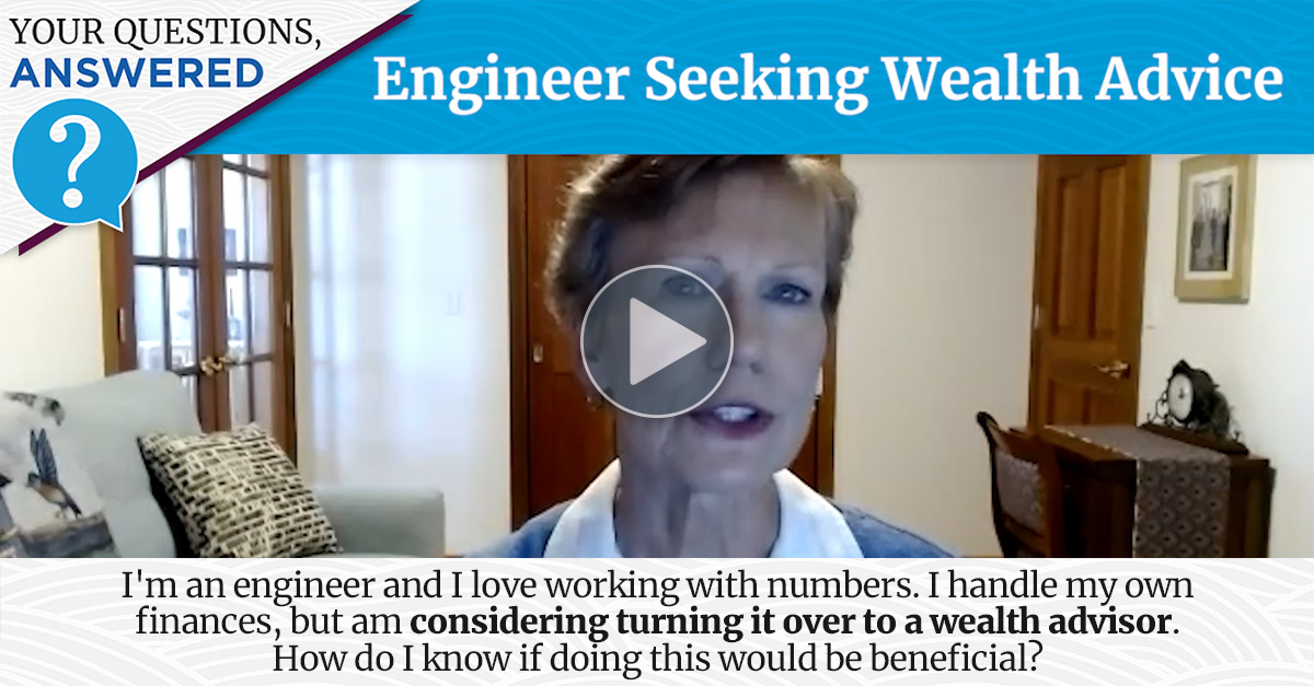Your Questions, Answered: Engineer Seeking Wealth Advice