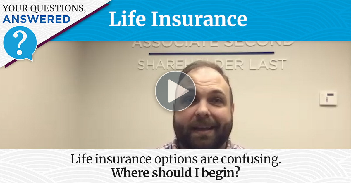 Your Questions, Answered: Life Insurance | Mariner