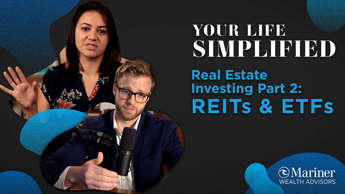 Real Estate Investing Part 2: REITs & ETFs | Mariner