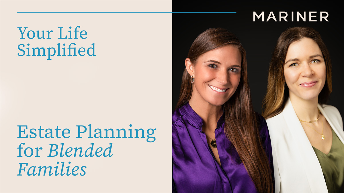 Estate Planning for Blended Families | Mariner